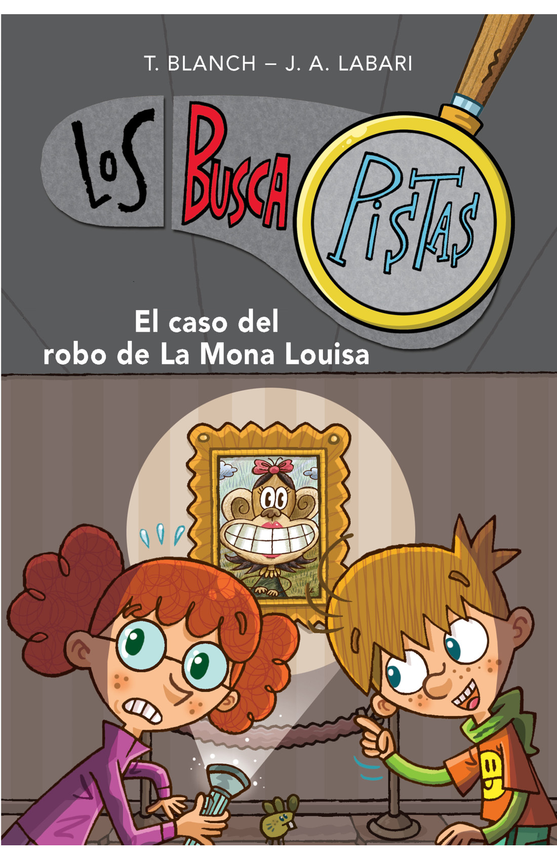 LOS BUSCAPISTAS 3: EL CASO DEL ROBO DE LA MONA LOUISA - y a la vuelta a ...