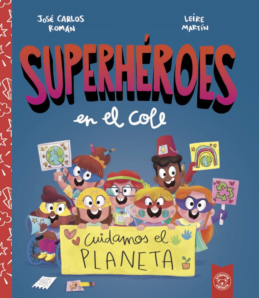 SUPERHÉROES EN EL COLE: CUIDAMOS EL PLANETA - y a la vuelta a la luna ...