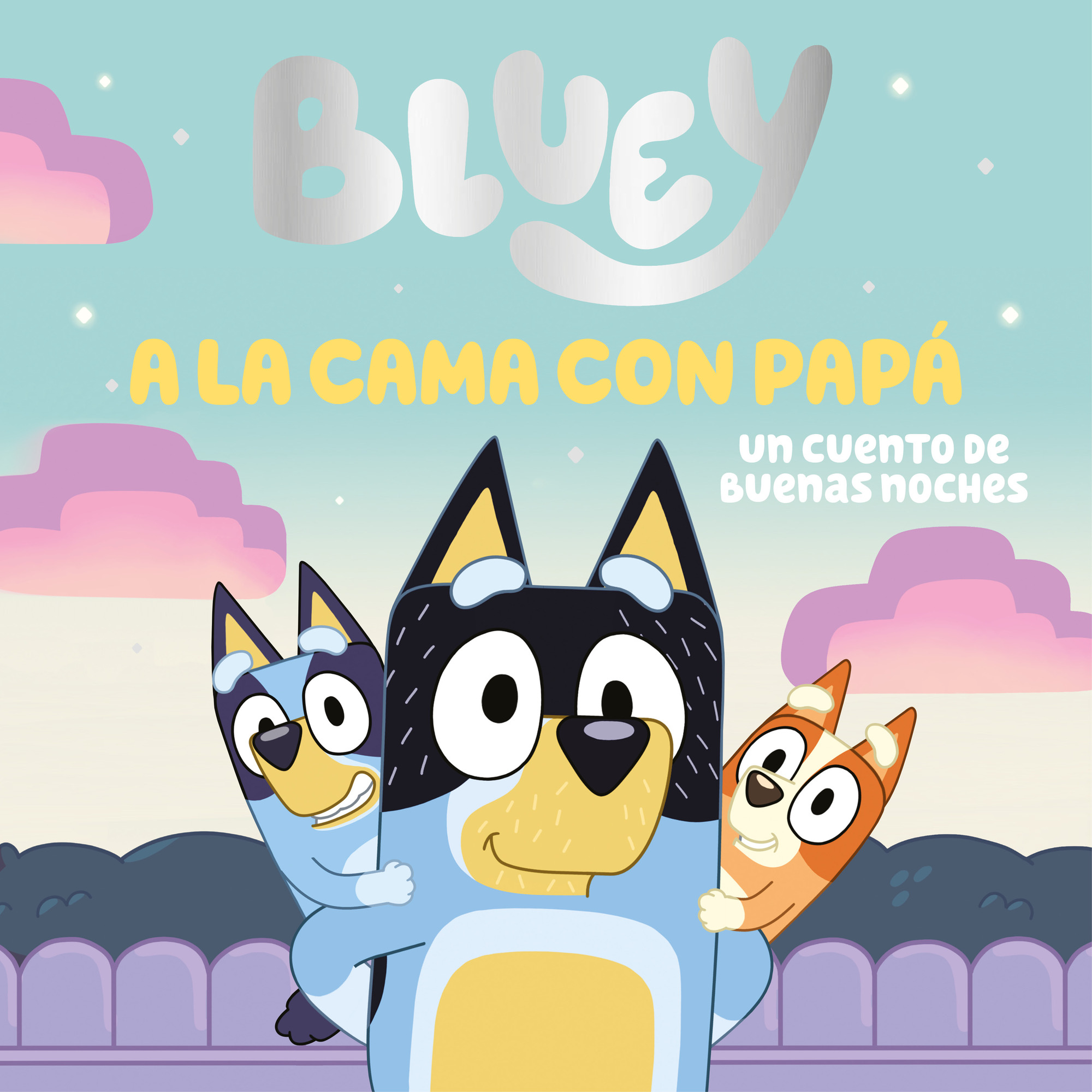 BLUEY A LA CAMA CON PAPÁ - y a la vuelta a la luna- Librería infantil ...
