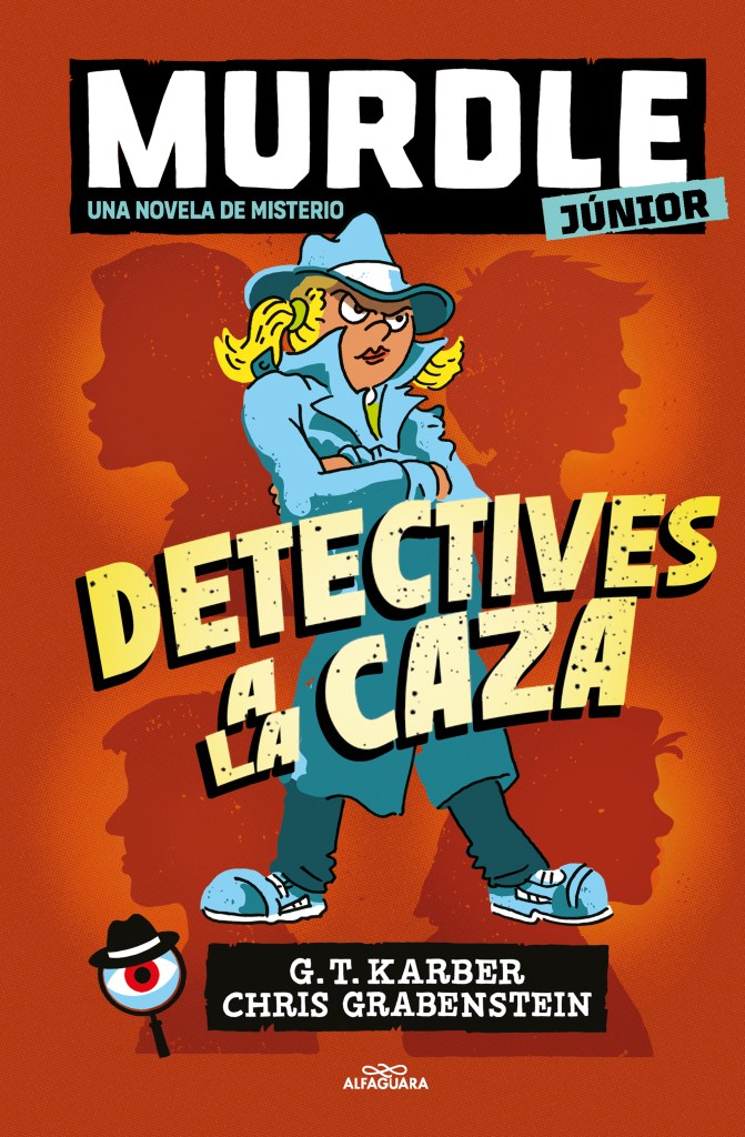 MURDLE JUNIOR 1. DETECTIVES A LA CAZA - y a la vuelta a la luna ...
